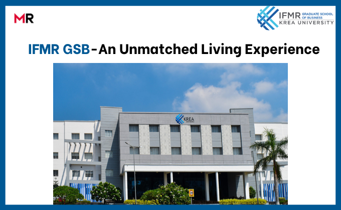 IFMR GSB-An Unmatched Living Experience