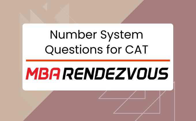 25+ Number System Questions for CAT with SOLUTIONS